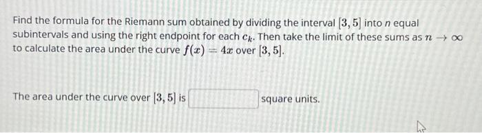 Solved Find the formula for the Riemann sum obtained by | Chegg.com