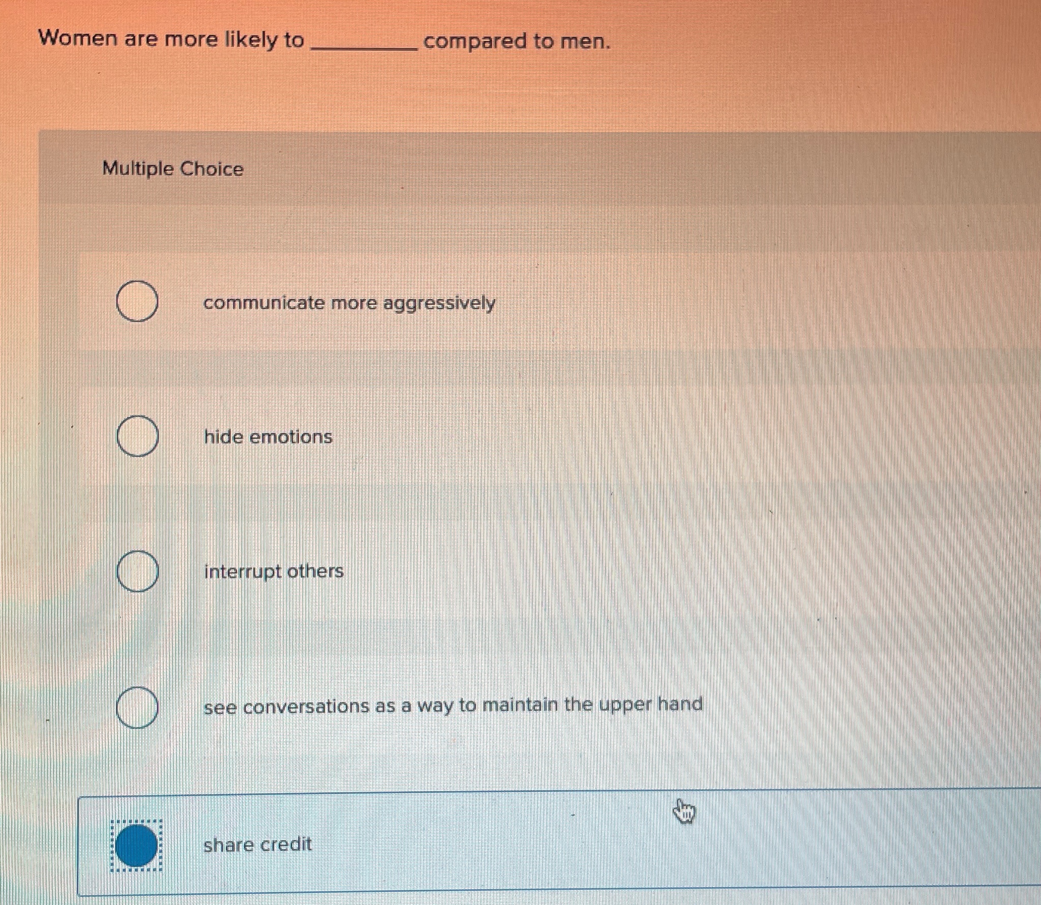 Solved Women are more likely to q, ﻿compared to men.Multiple | Chegg.com