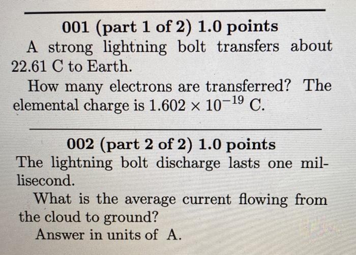 Solved 001 (part 1 of 2) 1.0 points A strong lightning bolt | Chegg.com