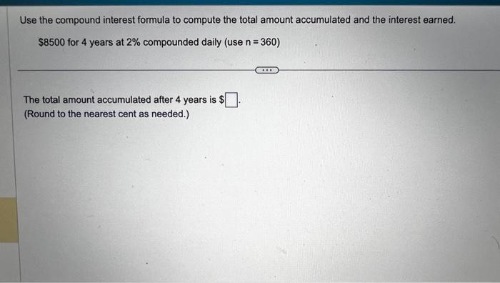 Solved Use the compound interest formula to compute the | Chegg.com