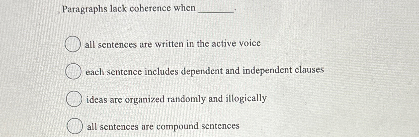 Solved Paragraphs lack coherence whenall sentences are | Chegg.com