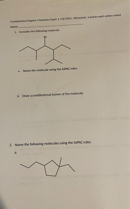 Solved Fundamental Organic Chemistry Exam 1, Fall 2021. 100 | Chegg.com