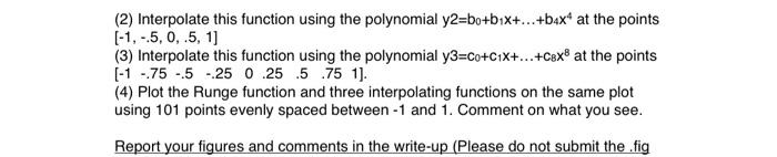 Solved to complete this problem. Consider the Runge | Chegg.com