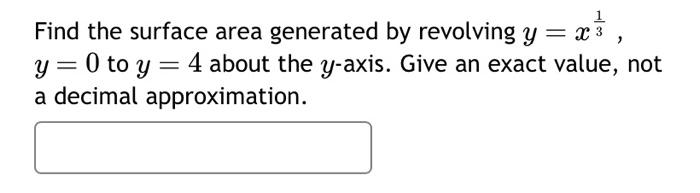 Solved 1 Find the surface area generated by revolving y = x | Chegg.com