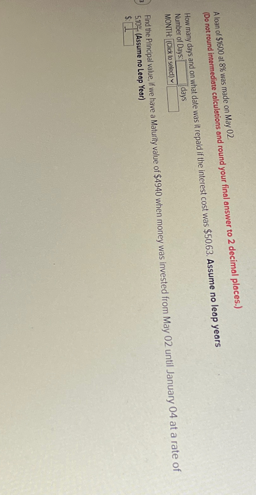 Solved A loan of $1600 ﻿at 8% ﻿was made on May 02 .(Do not | Chegg.com