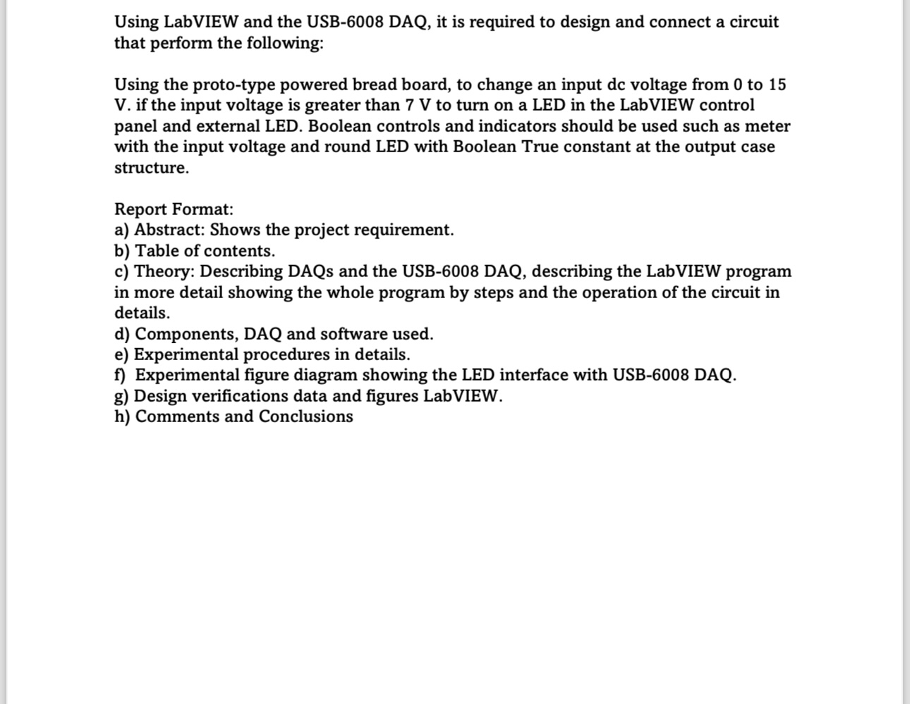 Solved Using LabVIEW and the USB-6008 ﻿DAQ, it is required | Chegg.com