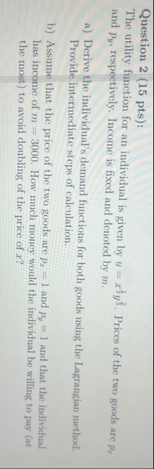 Solved Question 2 (15 ﻿pts):The utility function for an | Chegg.com