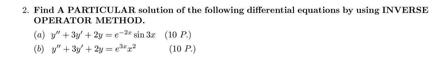 Solved 2. Find A PARTICULAR solution of the following | Chegg.com