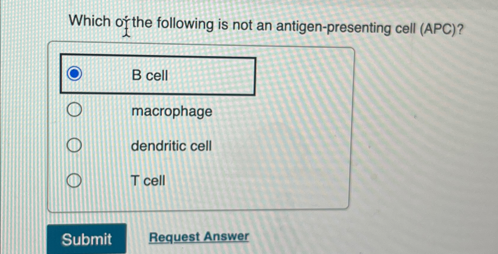 Solved Which of the following is not an antigen-presenting | Chegg.com