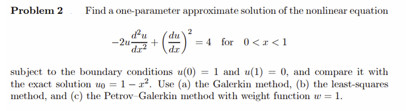 Solved Problem 2 . ﻿Find a one-parameter approximate | Chegg.com
