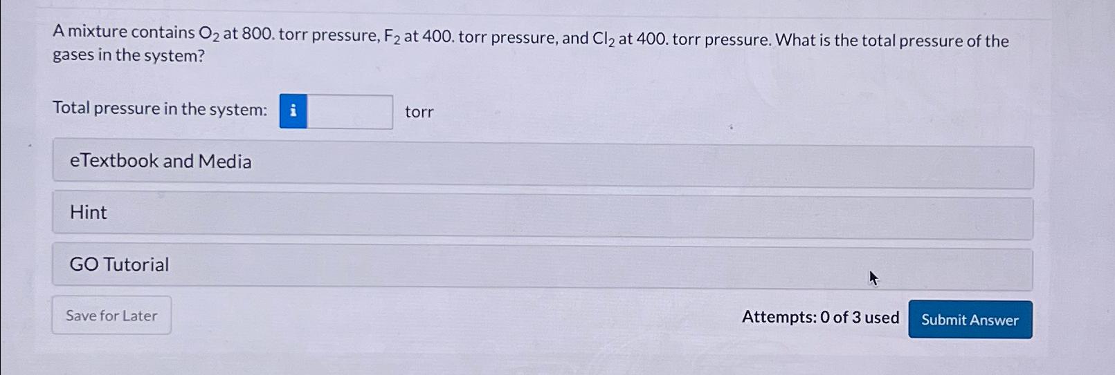 Solved A mixture contains O2 ﻿at 800 . ﻿torr pressure, F2 | Chegg.com