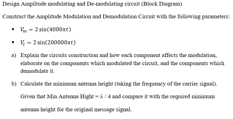 Solved Design Amplitude modulating and De-modulating circuit | Chegg.com