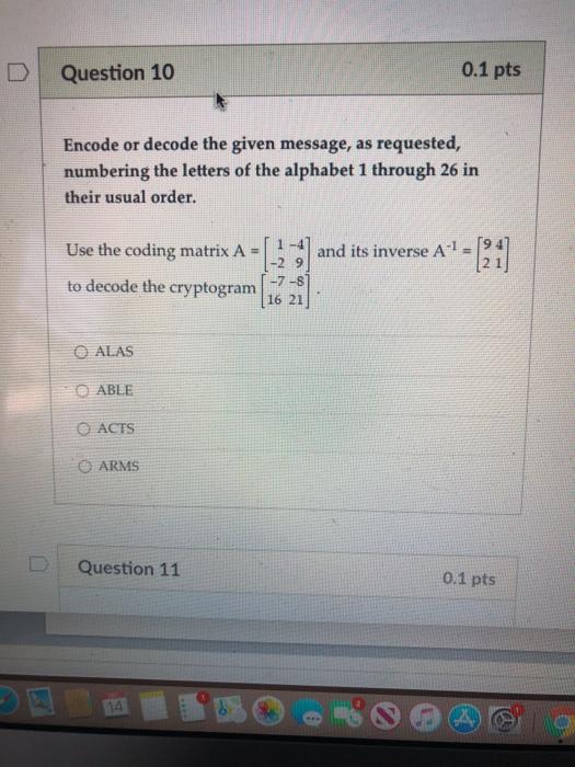 Solved Question 10 0.1 pts Encode or decode the given | Chegg.com