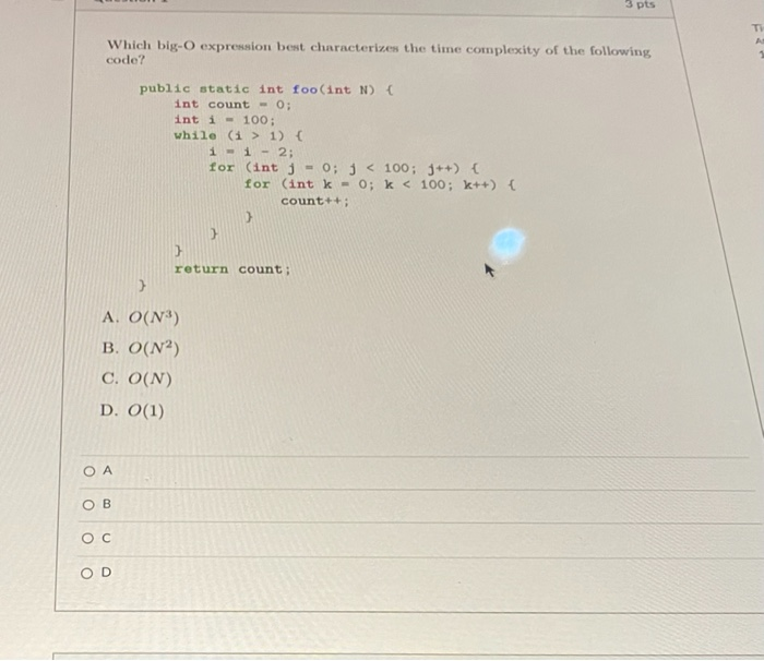 Solved 3 pts Which big-O expression best characterizes the | Chegg.com