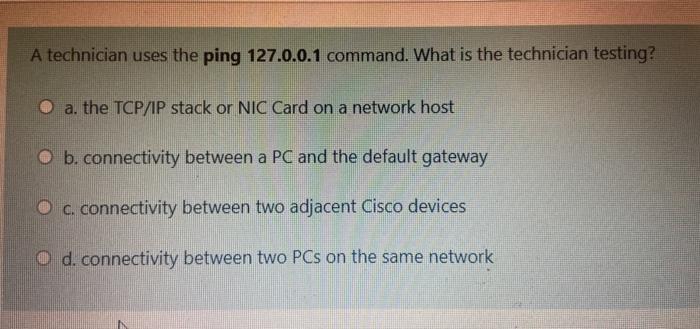 Solved A technician uses the ping 127.0.0.1 command. What is | Chegg.com