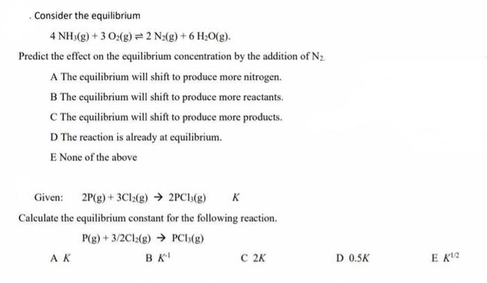 Solved . Consider the equilibrium 4 NH3(g) + 3 O2(g) = 2 | Chegg.com