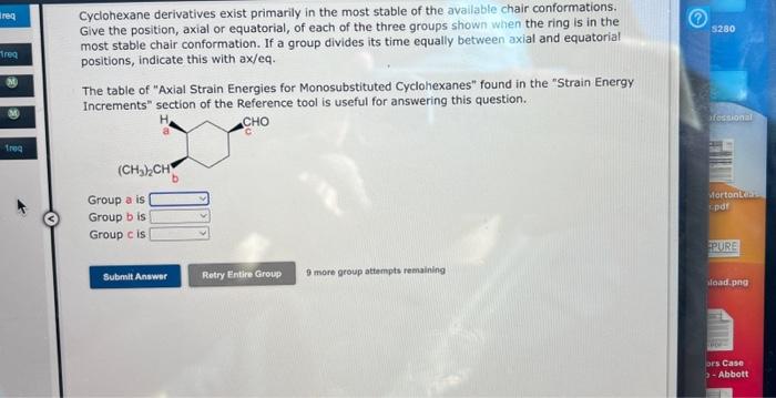 Solved Cyclohexane derivatives exist primarily in the most | Chegg.com | Chegg.com