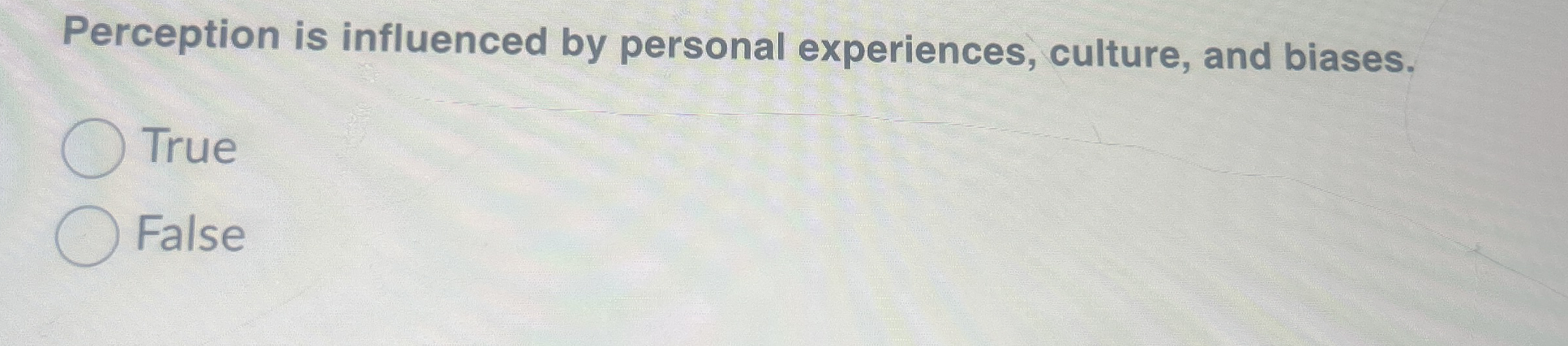 Solved Perception is influenced by personal experiences, | Chegg.com