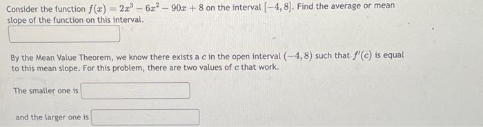 Solved Consider The Function F X 2x3−6x2−90x 8 On The