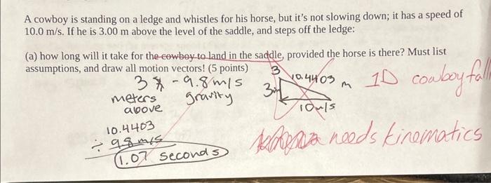 Solved A cowboy is standing on a ledge and whistles for his | Chegg.com