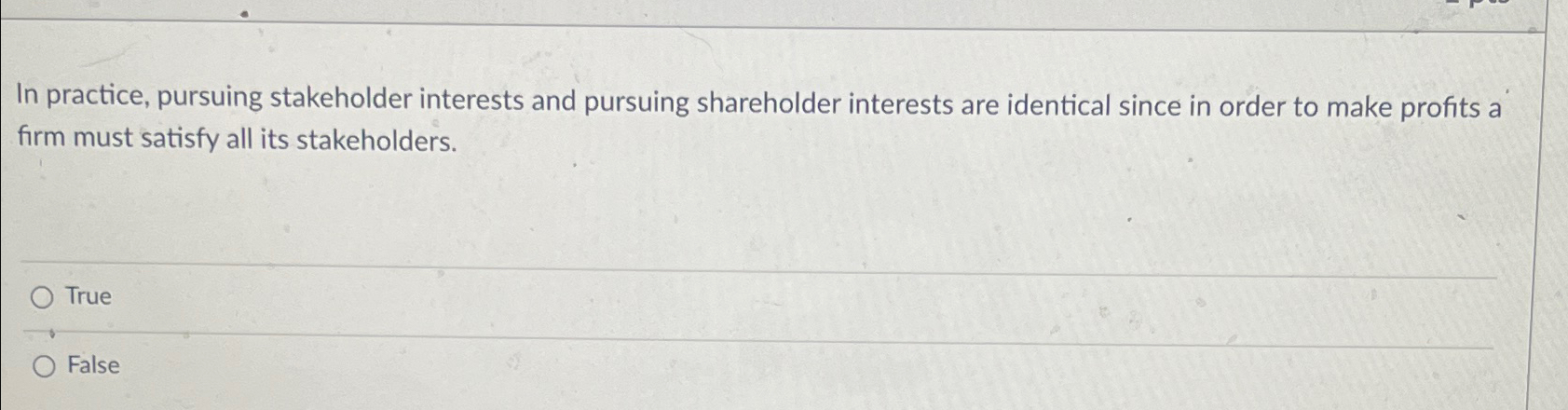 Solved In practice, pursuing stakeholder interests and | Chegg.com
