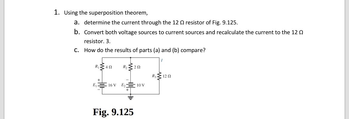 [Solved]: Using the superposition theorem, a. determine the