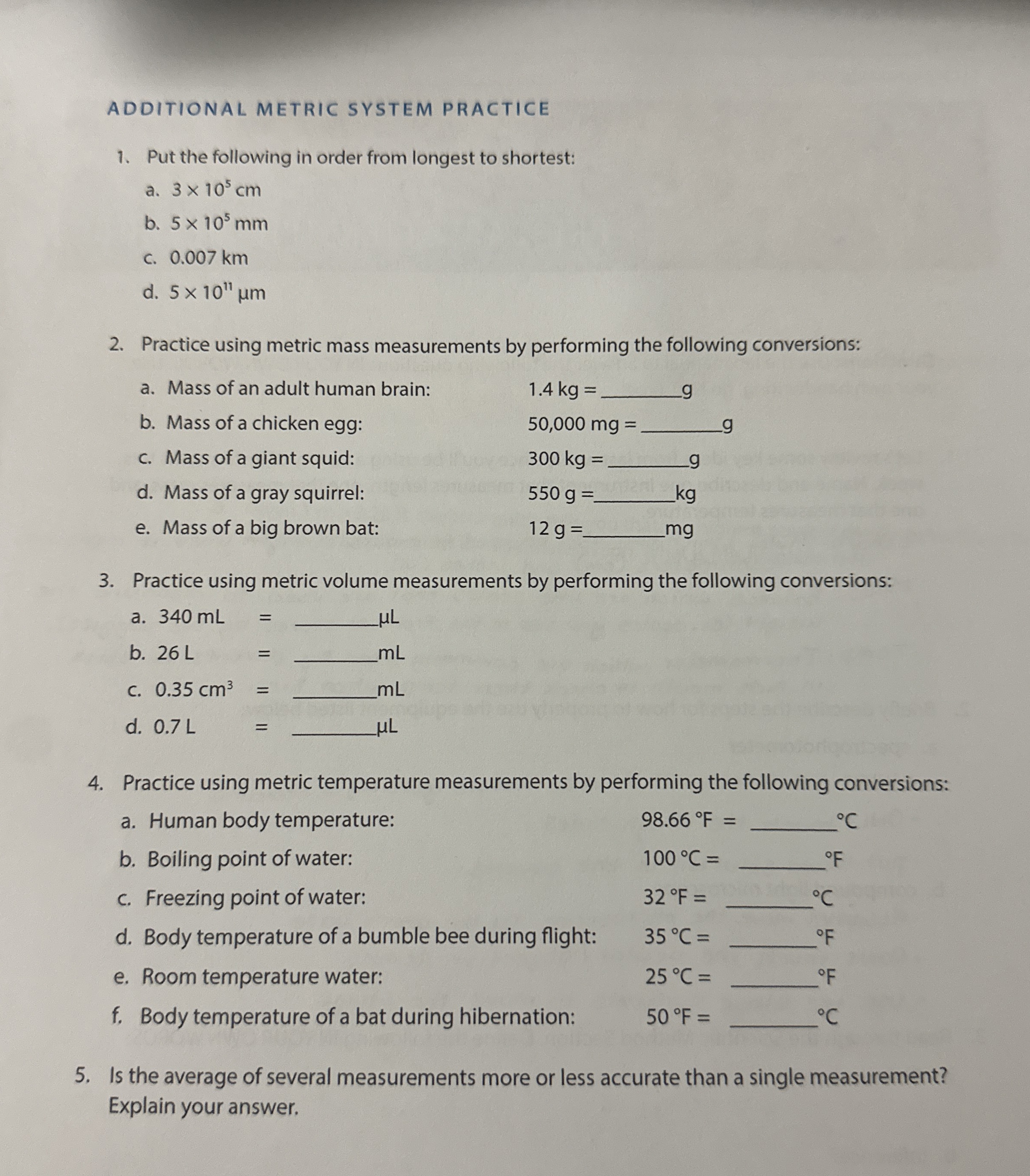 Solved ADDITIONAL METRIC SYSTEM PRACTICEPut the following in | Chegg.com