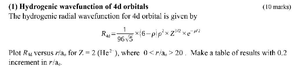 Solved (1) Hydrogenic wavefunction of 4 d orbitals (10 | Chegg.com
