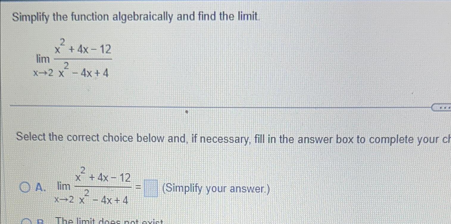 Solved Simplify the function algebraically and find the | Chegg.com
