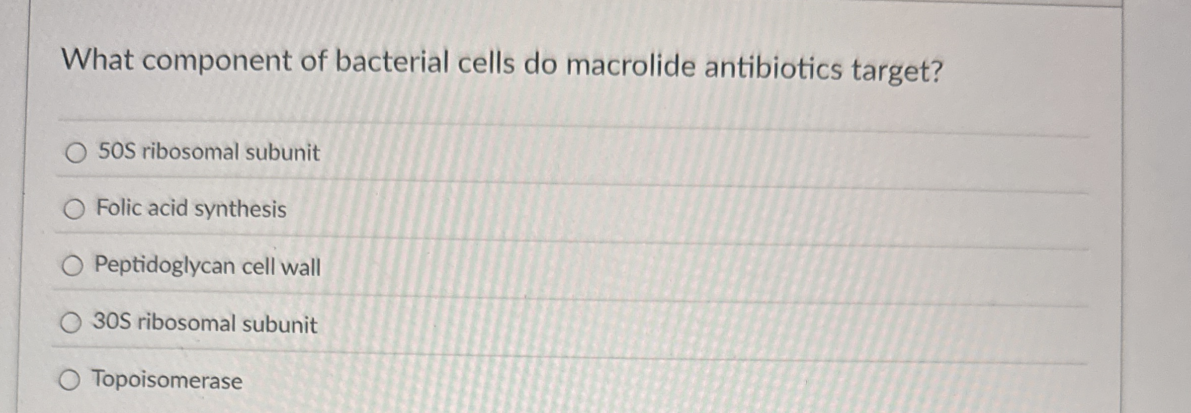 Solved What component of bacterial cells do macrolide | Chegg.com
