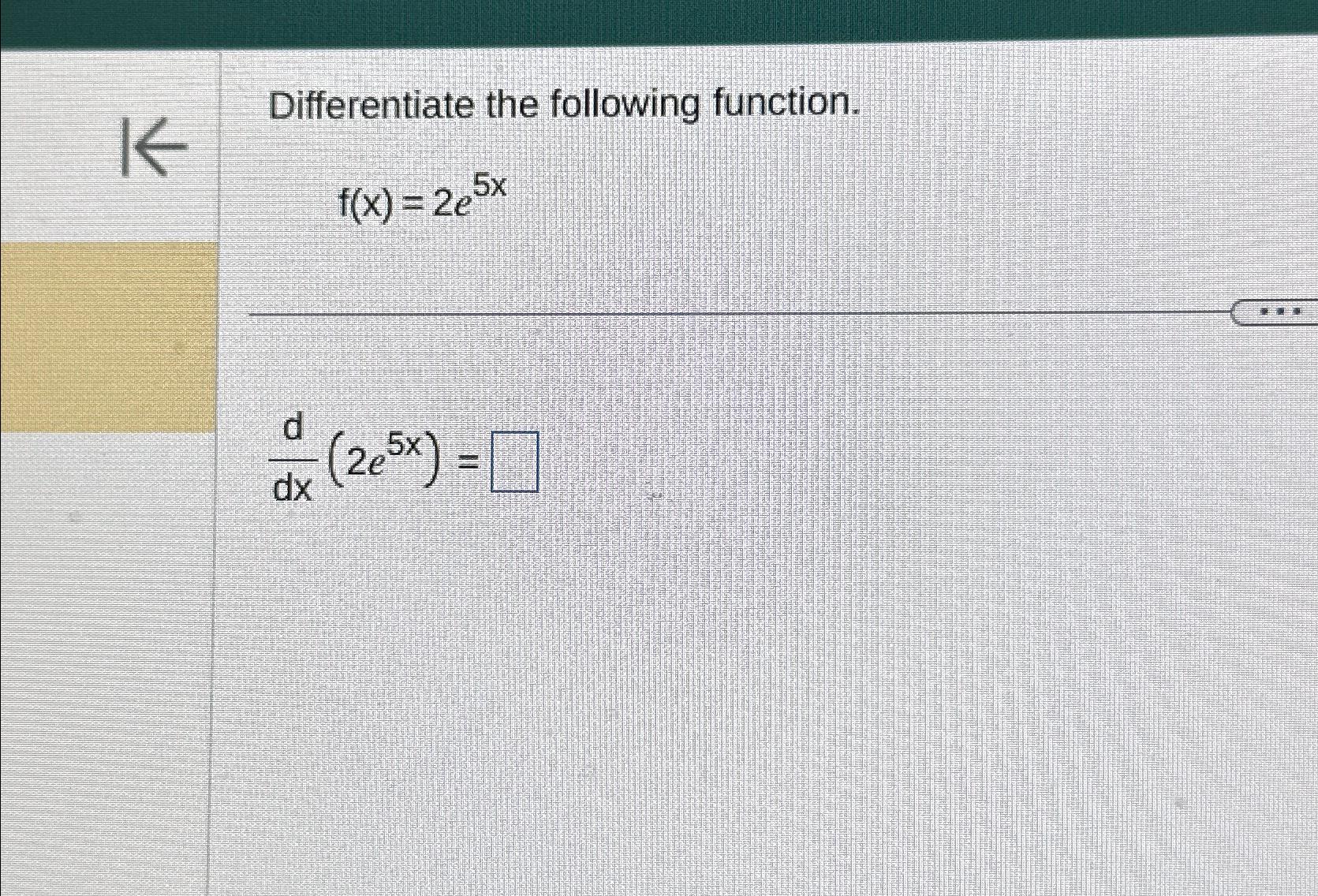 Solved Differentiate the following | Chegg.com