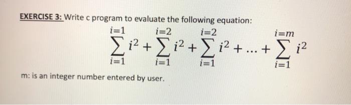 Solved Exercise 3 Write C Program To Evaluate The Following 6557