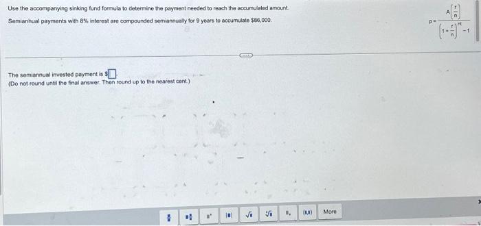 Solved Use the accompanying sinking fund formula to | Chegg.com