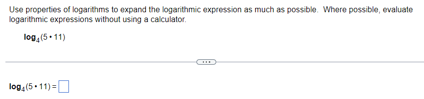 Solved Use properties of logarithms to expand the | Chegg.com