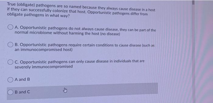 Solved True (obligate) pathogens are so named because they | Chegg.com