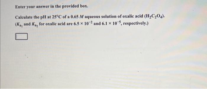 Solved Enter your answer in the provided box. Calculate the | Chegg.com