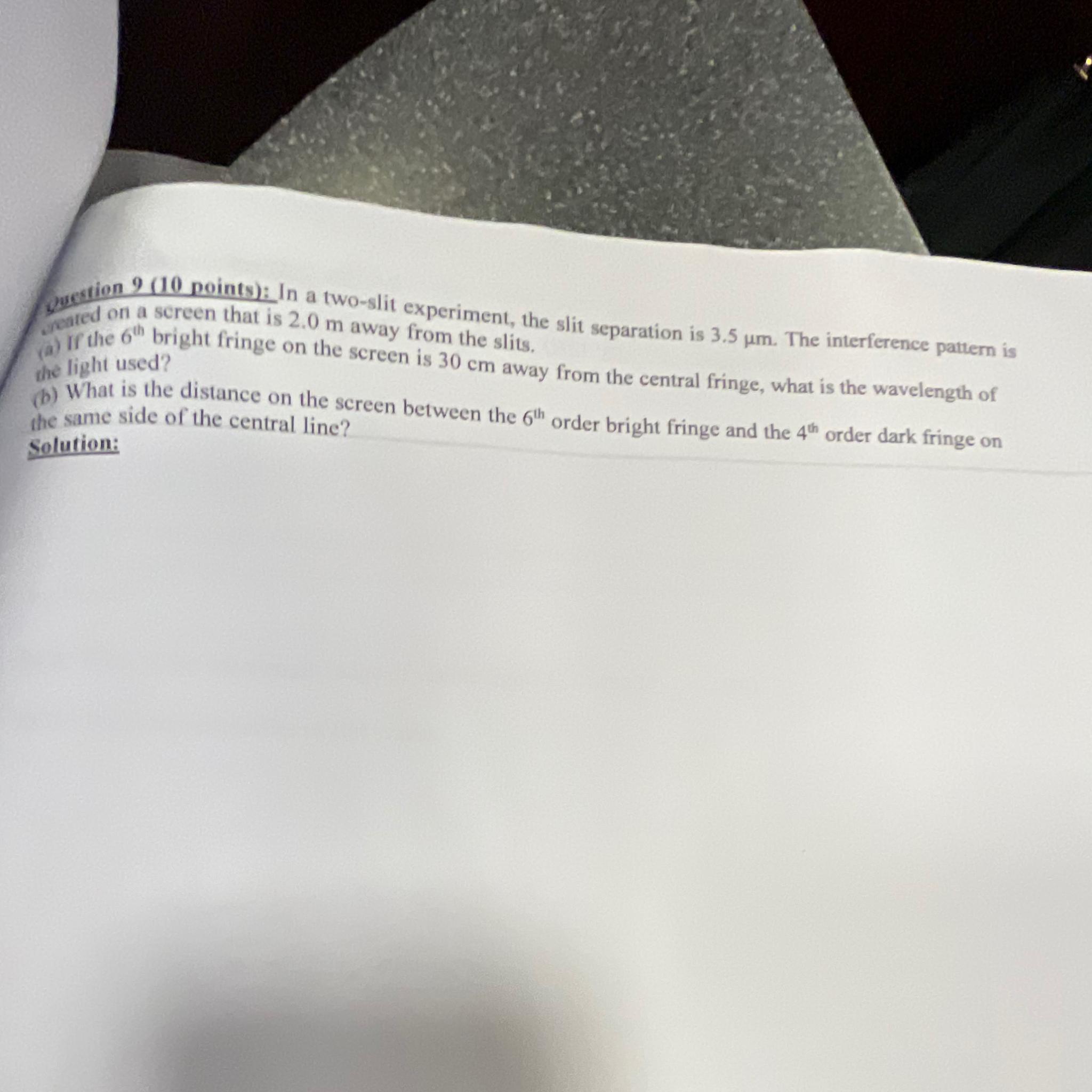 Solved Juestion points): In a two-slit experiment, the slit | Chegg.com