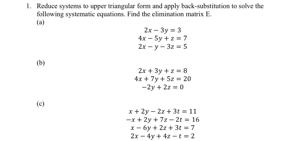 Solved Reduce systems to upper triangular form and apply | Chegg.com