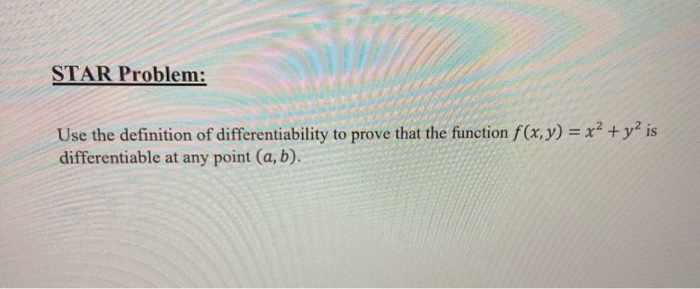Solved STAR Problem: Use the definition of differentiability | Chegg.com