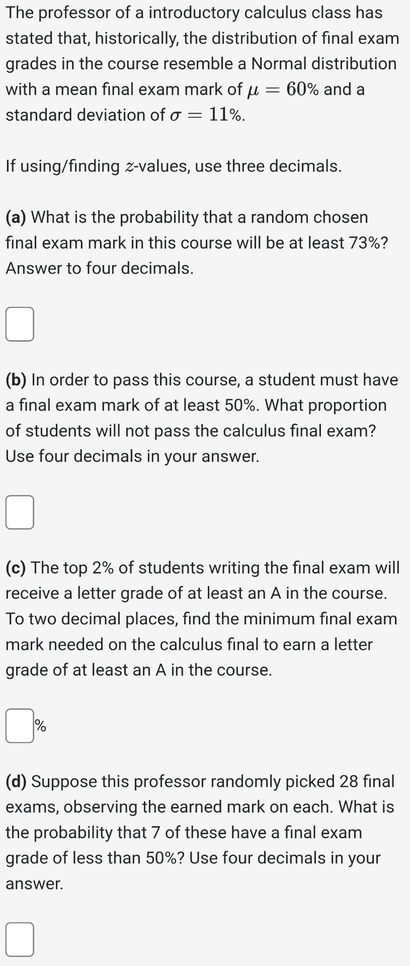 Solved The professor of a introductory calculus class has | Chegg.com