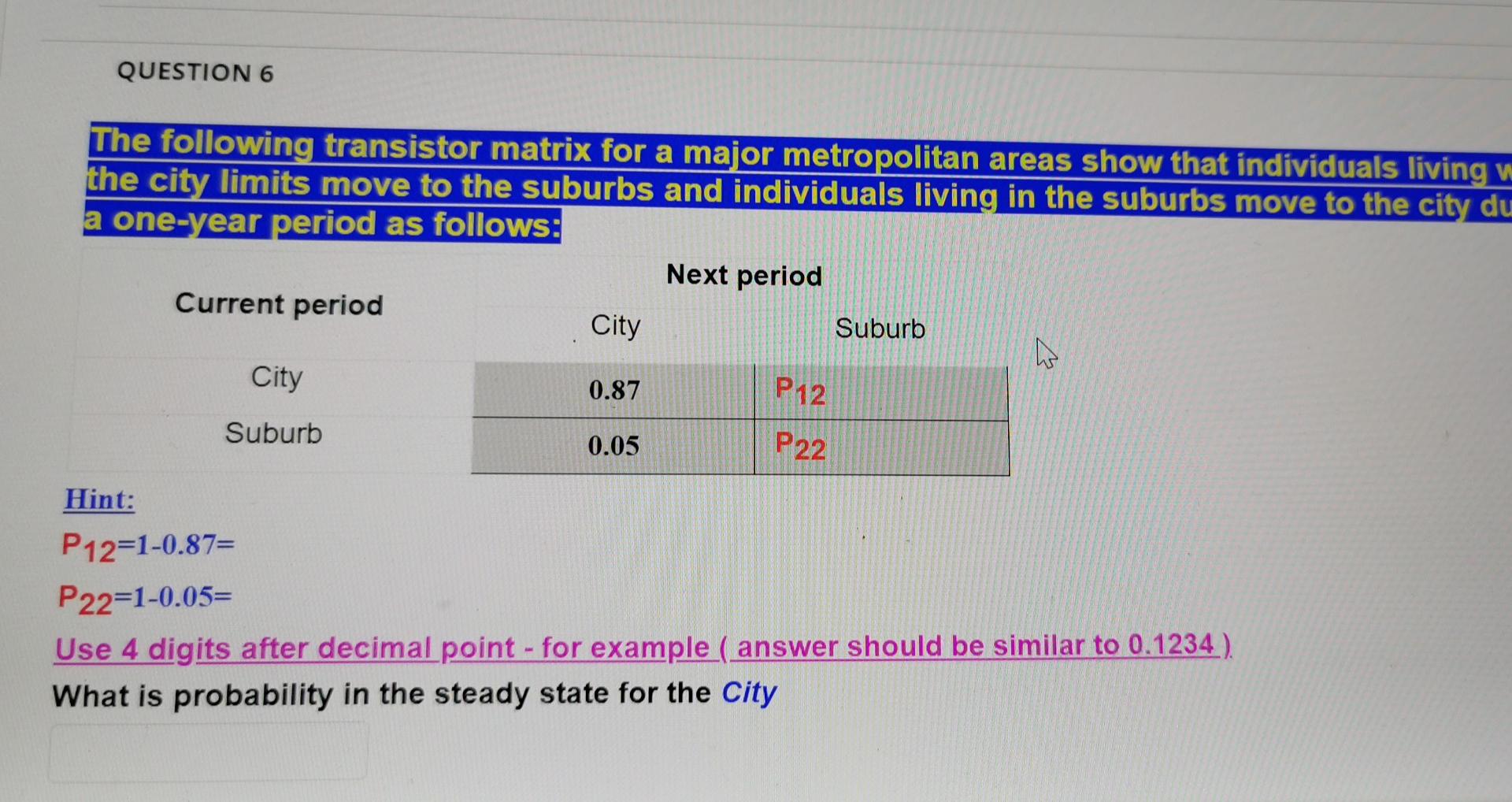 Solved QUESTION 6 The following transistor matrix for a | Chegg.com