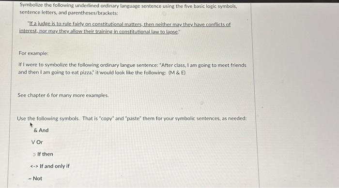 Symbolize the following underlined ordinary language | Chegg.com