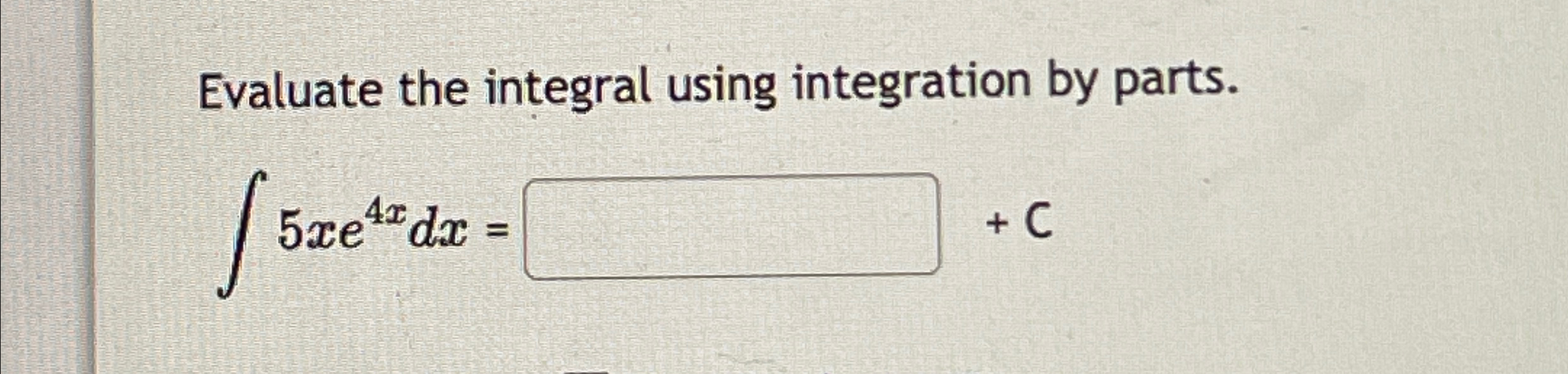 Solved Evaluate the integral using integration by | Chegg.com