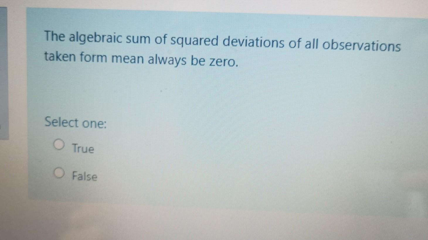 Solved The algebraic sum of squared deviations of all | Chegg.com