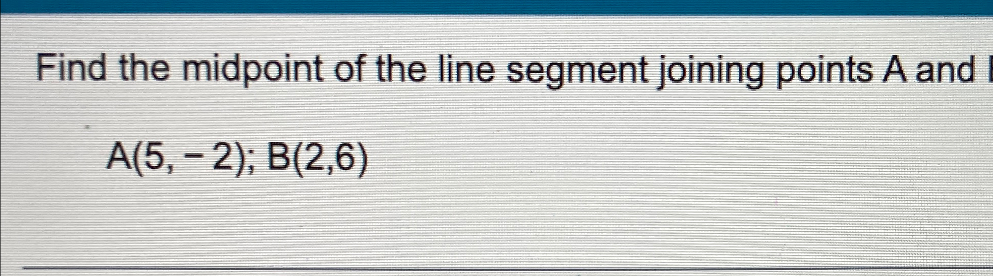 Solved Find the midpoint of the line segment joining points | Chegg.com