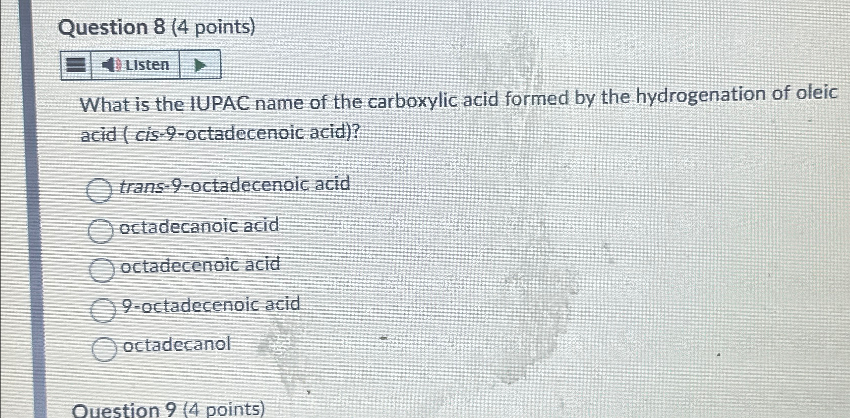 Solved Question 8 (4 ﻿points)LIstenWhat is the IUPAC name of | Chegg.com