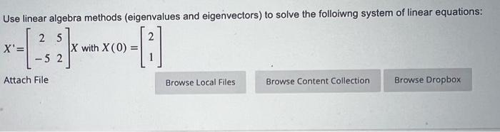 Solved Use linear algebra methods (eigenvalues and | Chegg.com