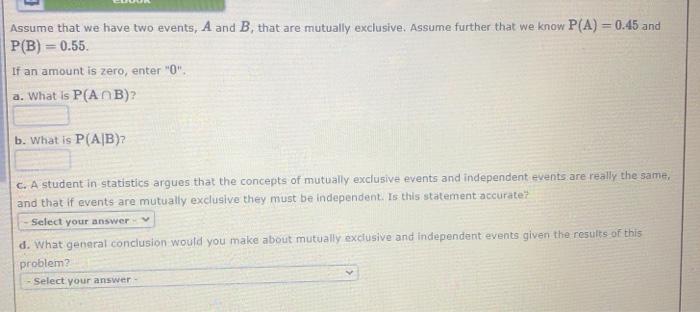 Solved Assume that we have two events, A and B, that are | Chegg.com