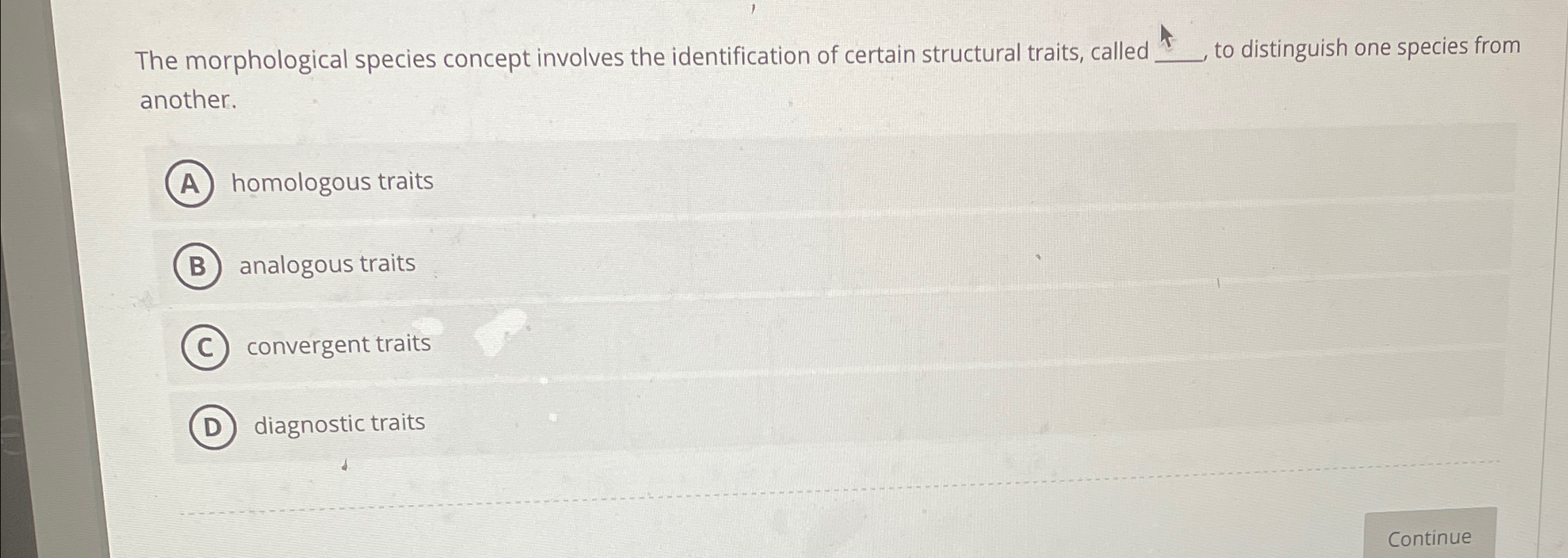 Solved The morphological species concept involves the | Chegg.com