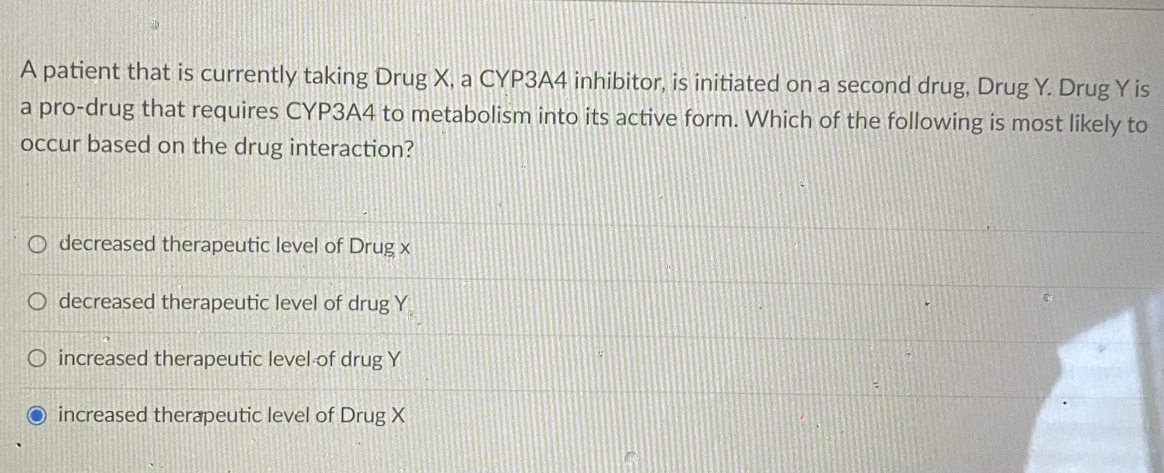 Solved A patient that is currently taking Drug X, ﻿a CYP3A4 | Chegg.com